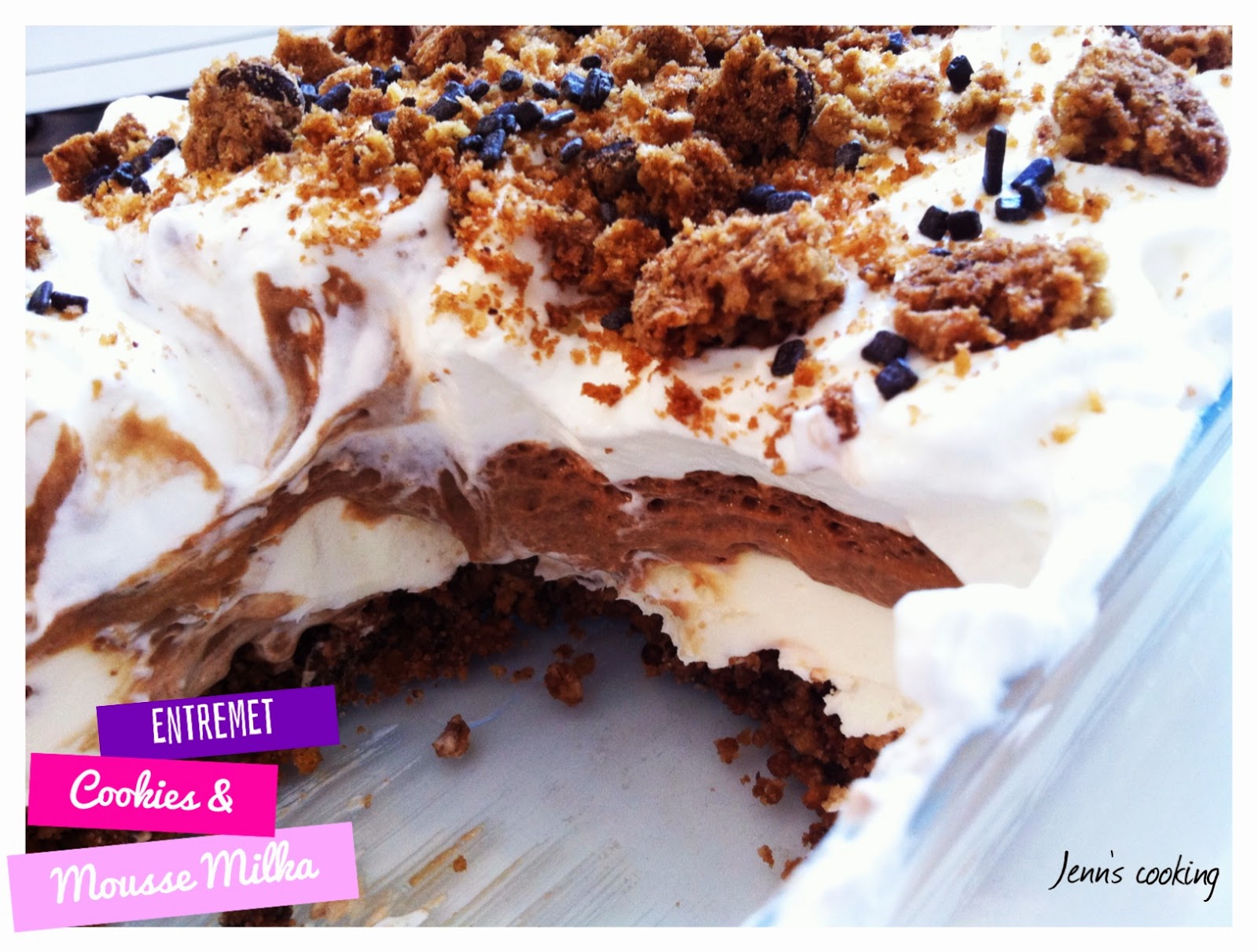 Jenn's cooking: Entremet Crémeux aux Cookies et Mousse Milka #Bataille ...